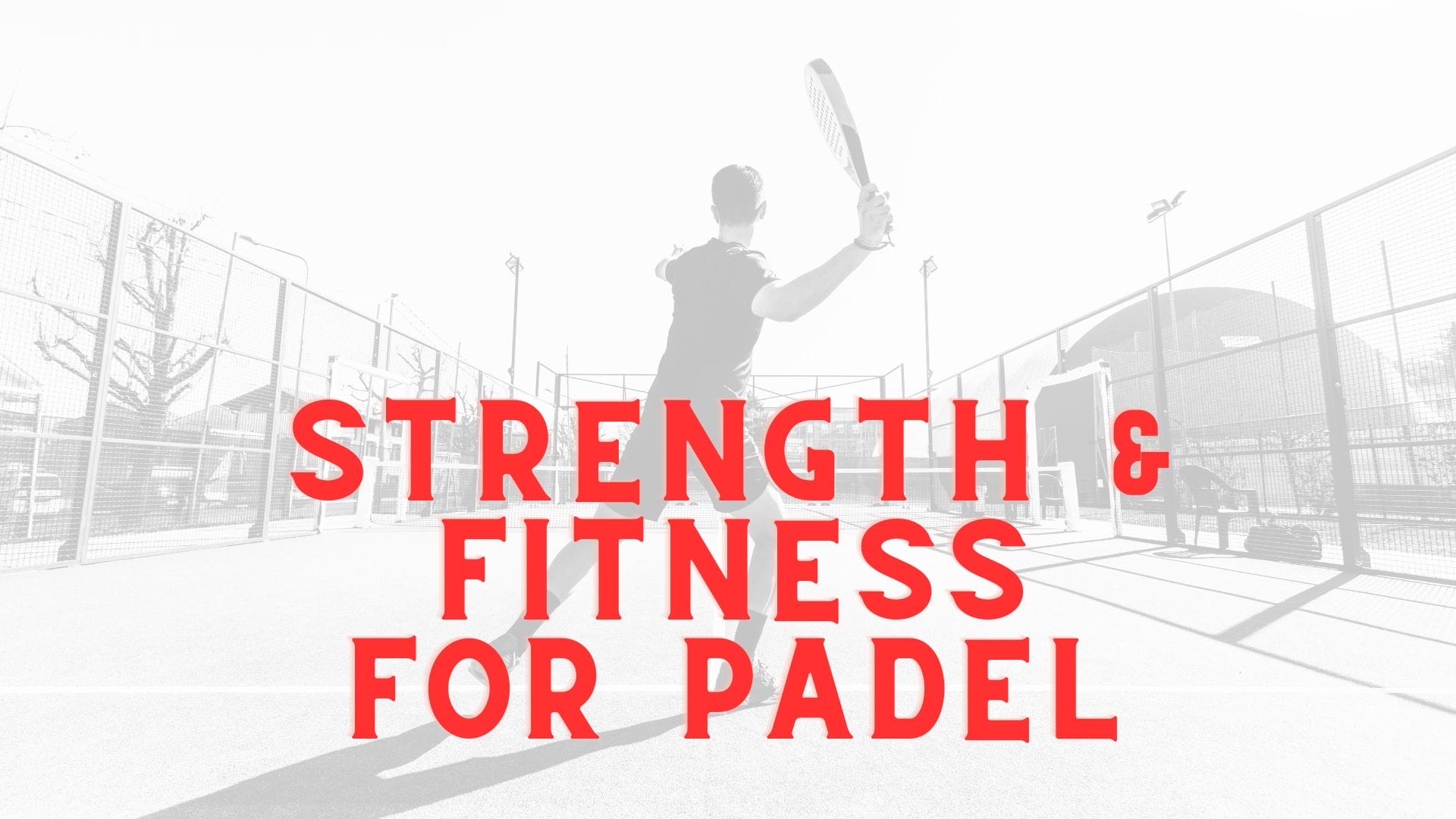 Padel Fitness & Strength Training